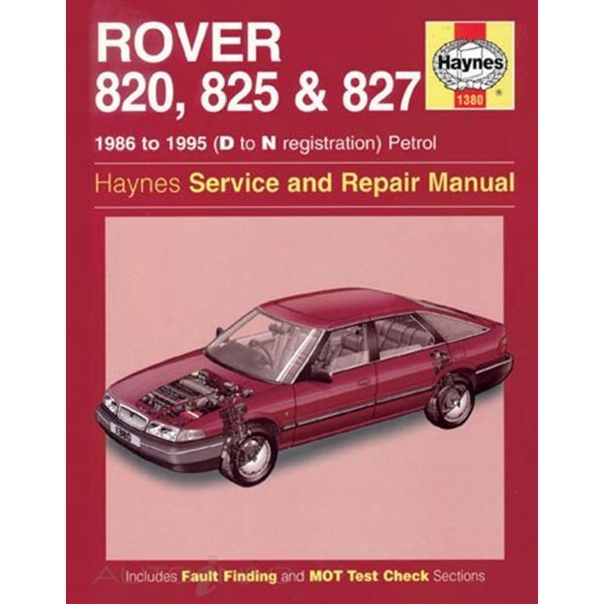 Haynes Repair Manual - Rover 820, 825 & 827 Petrol (1986 - 1995), 1380 ...